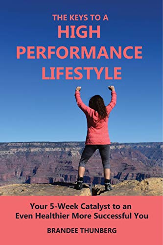 The Keys to a High Performance Lifestyle – Sunshine Transformations
